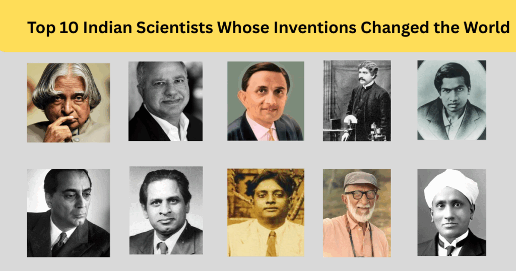 Top 10 Indian Scientists Whose Inventions Changed the World
